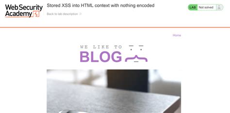 Portswiggers Stored Xss Into Html Context With Nothing Encoded