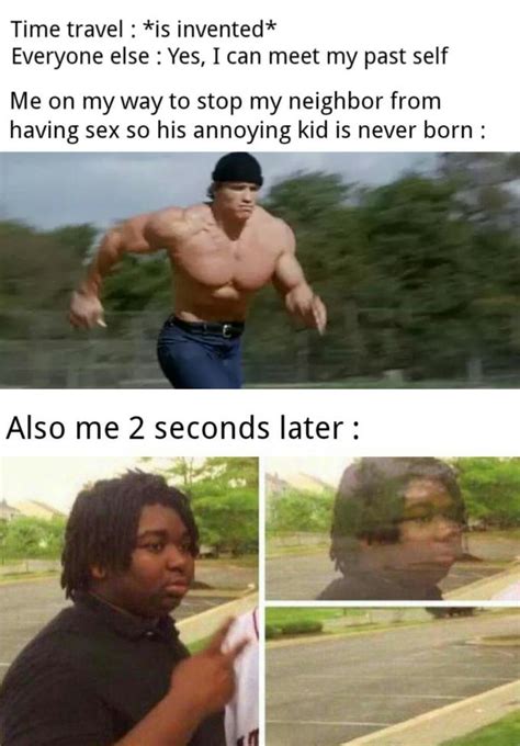 Time Travel Is Invented Men With A Time Machine Know Your Meme