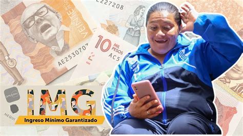 Anuncian Los Pagos Del Cuarto Ciclo Del Ingreso Mínimo Garantizado Así