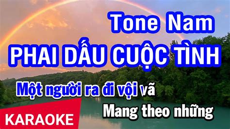 Karaoke Phai Dấu Cuộc Tình Tone Nam Nhan KTV YouTube