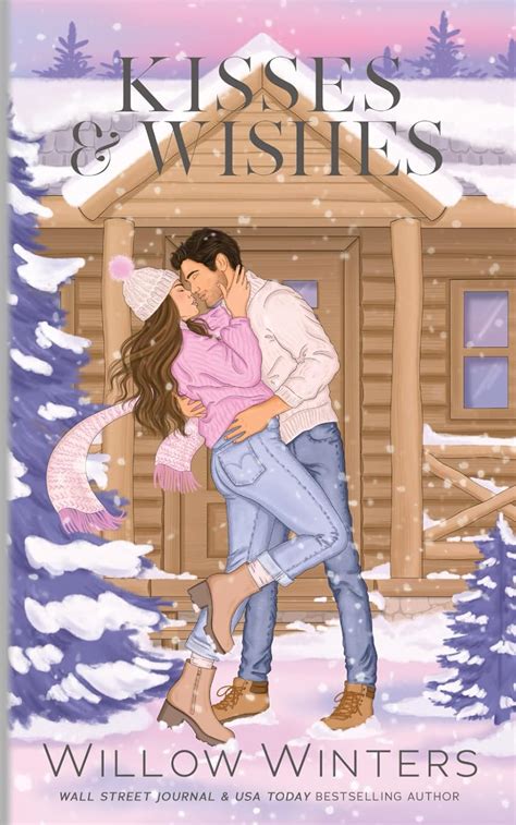 Kisses And Wishes Artist Renditions Winters Willow 9798333278487