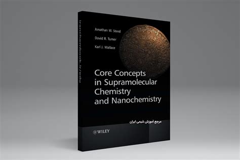 Core Concepts In Supramolecular Chemistry And Nanochemistry مرجع