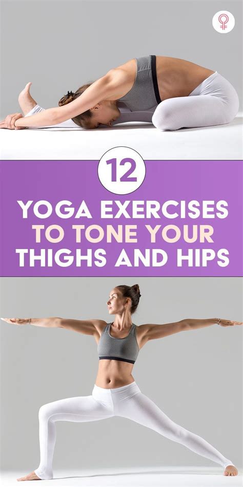 12 Yoga Poses To Get Your Thighs And Hips In Shape Artofit