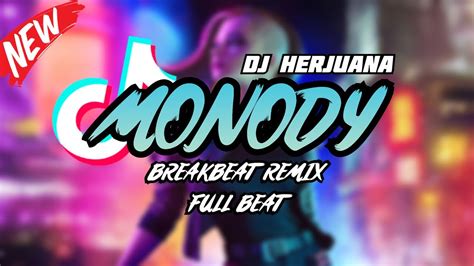 DJ MONODY BREAKBEAT REMIX FULL BEAT TERBARU 2023 YouTube