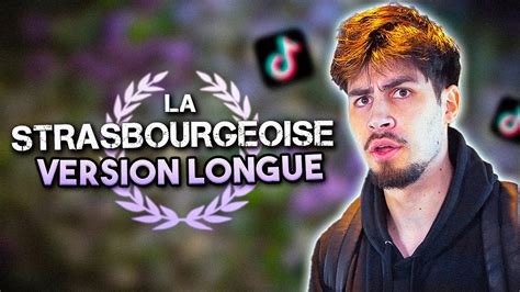 La Strasbourgeoise Waythes Version Longue Youtube Music