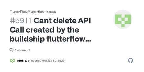 Cant Delete Api Call Created By The Buildship Flutterflow Workflow Library · Issue 5911