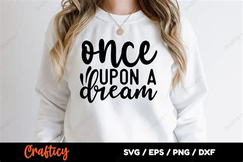 Once Upon A Dream Svg Graphic By Graftify · Creative Fabrica