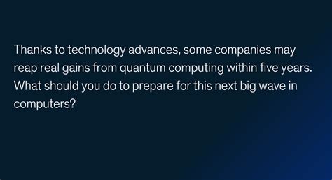 Quantum Computing Here In Five Years Yes According To Mckinsey