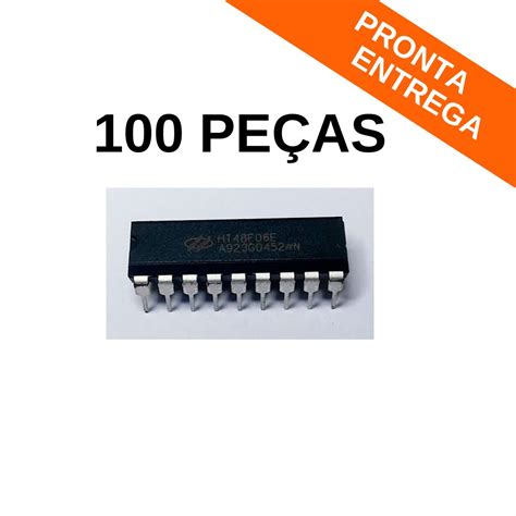Kit 100 peças Circuito Integrado HT48F06E DIP 18 Holtek Circuitos