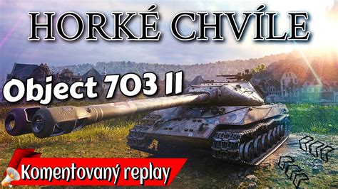 World Of Tanks Komentovan Replay Object Ii Youtube