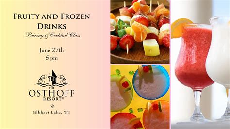 Fruity And Frozen Cocktail Class Wisconsins Elkhart Lake