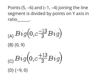 Points 5−6 And −1−4 Joining The Line Segment Is Divided By Points O