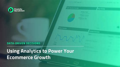 Using Analytics To Power Your Ecommerce Growth