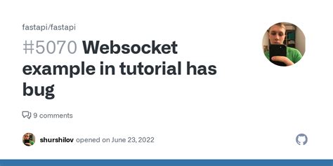 Websocket Example In Tutorial Has Bug · Issue 5070 · Fastapifastapi