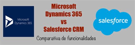 Microsoft Dynamics 365 Vs Salesforce CRM