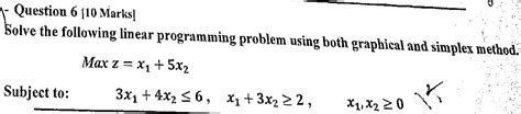Solved Question 6 10 Marks Solve The Following Linear