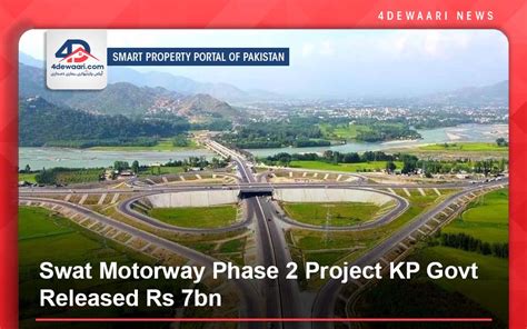 Swat Motorway Phase 2 Project Kp Govt Released Rs 7bn