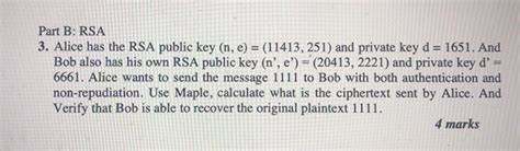 Solved Part B RSA 3 Alice Has The RSA Public Key N E Chegg Com