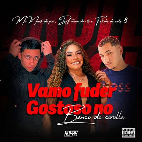 Vamos Fuder Gostoso No Banco Do Corolla Youtube Music