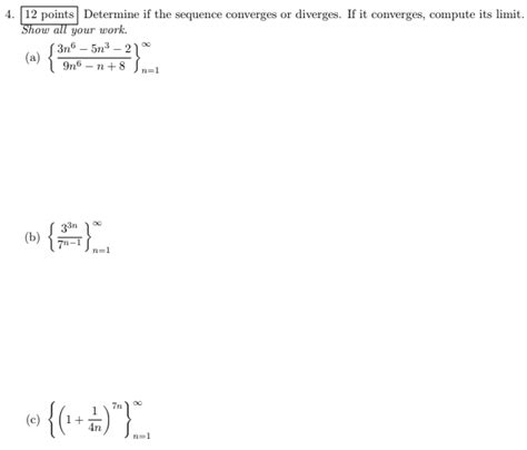 solved 4 12 points determine if the sequence converges or