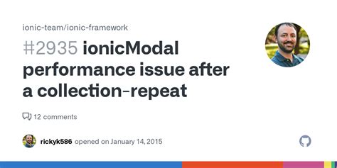Ionicmodal Performance Issue After A Collection Repeat · Issue 2935 · Ionic Teamionic