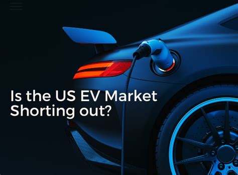 Is The Us Ev Market Shorting Out Partstrader