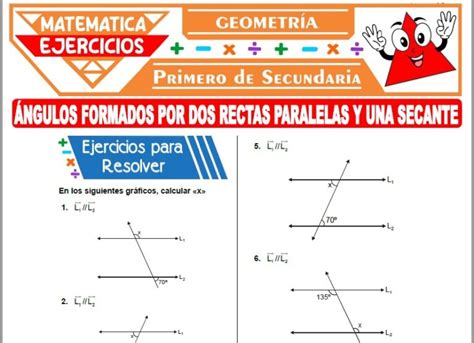 Ejercicios de Ángulos Formados por dos Rectas Paralelas y una Secante