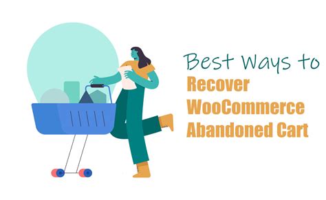 How To Recover WooCommerce Abandoned Cart Best Ways