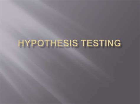 Statistics Hypotheis Testing Pptx