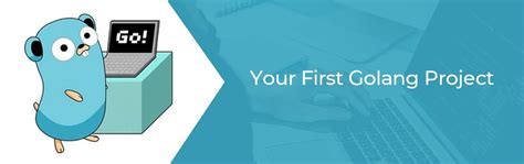 creating your first golang project mindbowser