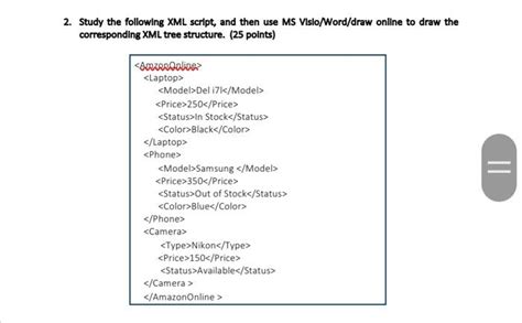 Study The Following Xml Script And Then Use Ms