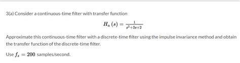 solved 3 a consider a continuous time filter with transfer