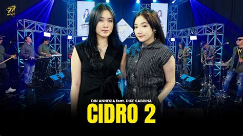 DIKE SABRINA Feat DIN ANNESIA CIDRO 2 Feat OM SERA Official