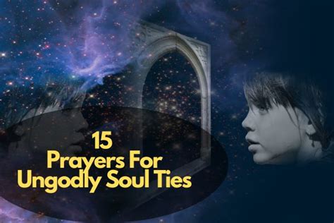 15 Heartwarming Prayers For Ungodly Soul Ties