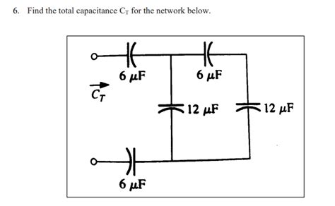 Solved Find The Total Capacitance CT For The Network Chegg
