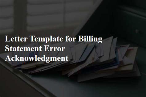 Letter Template For Billing Statement Error Acknowledgment Free