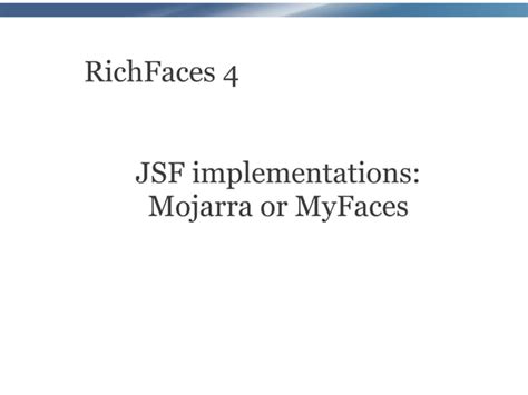 richfaces 4 rich ajax components for your jsf applications ppt