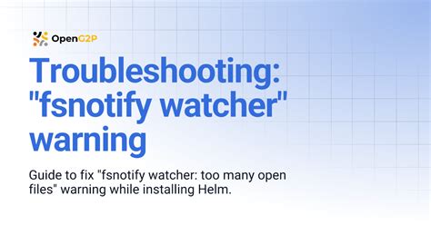 Troubleshooting Fsnotify Watcher Warning Openg2p Docs