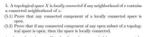 solved 5 a topological space x is locally connected if any
