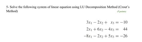 solved 5 ﻿solve the following system of linear equation