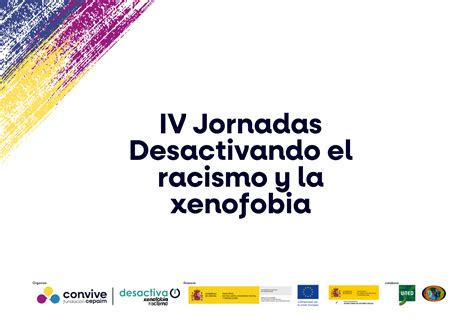 Madrid Iv Jornadas Desactivando El Racismo Y La Xenofobia Fundación