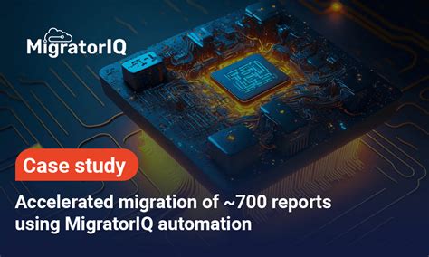 migrator iq accelerated program for legacy to modern bi migration
