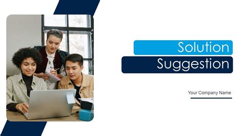 Solution Suggestion Ppt Powerpoint Presentation Complete With Slides