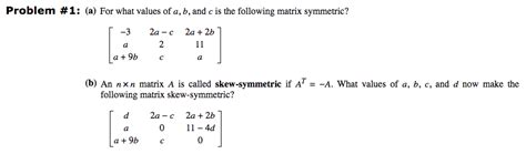Solved For What Values Of A B And C Is The Following