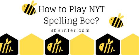 Play Spelling Bee Nyt