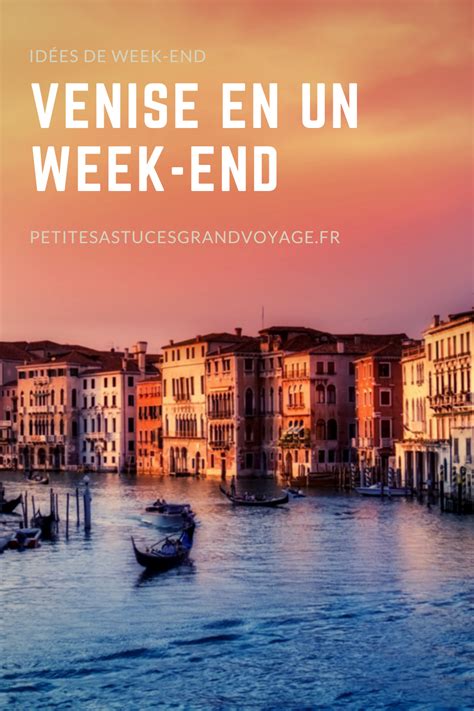 un week end à venise les activités incontournables Artofit