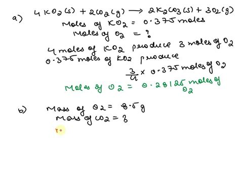 solved how many moles of o2 are produced when 0 375 mol of ko2 reacts