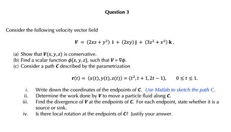 Solved Question 3 Consider The Following Velocity Vector