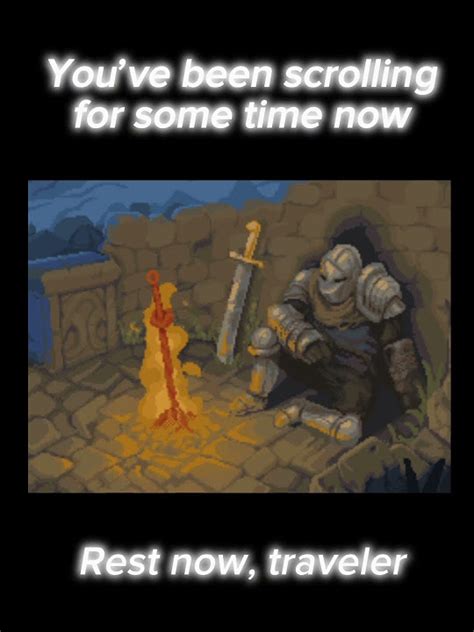 Youve Been Scrolling For A While Rest Now Traveler Calm Checkpoint
