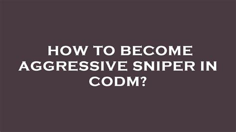 How To Become Aggressive Sniper In Codm YouTube